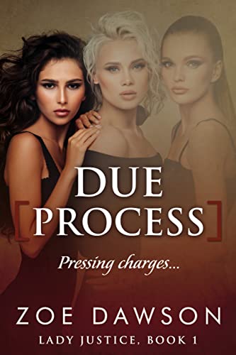 Due Process (Lady Justice Book 1) - Kindle edition by Dawson, Zoe ...