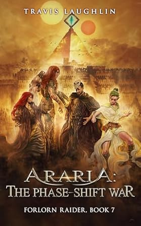 Amazon.com: Araria: The Phase-Shift War (Forlorn Raider Book 7) eBook ...