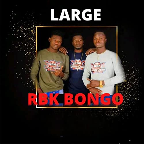 Play Large by RBK BONGO on Amazon Music