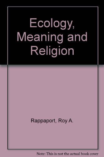 Ecology, meaning, and religion: Roy A. Rappaport: 9780913028544: Amazon ...