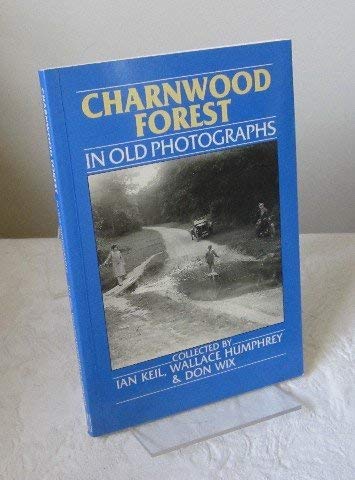 Amazon | Charnwood Forest in Old Photographs | Keil, Ian, etc. | Ireland