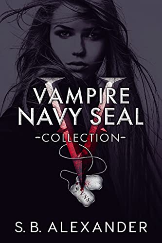 Amazon.com: The Vampire SEAL Collection eBook : Alexander, S.B.: Kindle ...