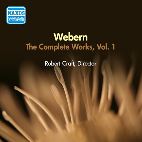 Play Webern, A.: Works (Complete), Vol. 1 (Robert Craft) (1957) by ...