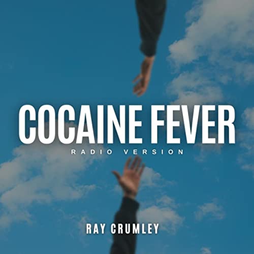 Play Cocaine Fever by Ray Crumley on Amazon Music Unlimited