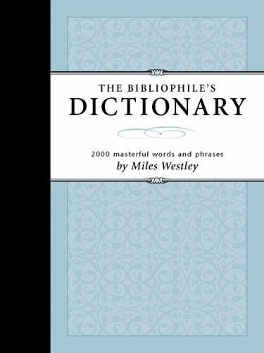 Amazon.com: Bibliophile's Dictionary: 2054 Masterful Words and Phrases ...
