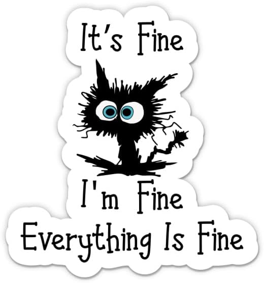 Amazon.com: United by Color It's Fine I'm Fine Everything is Fine ...