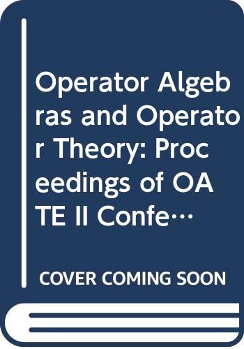 Buy Operator Algebras and Operator Theory: Proceedings of OATE II ...