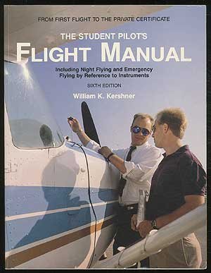 Buy The student pilot's flight manual: Including night flying and ...