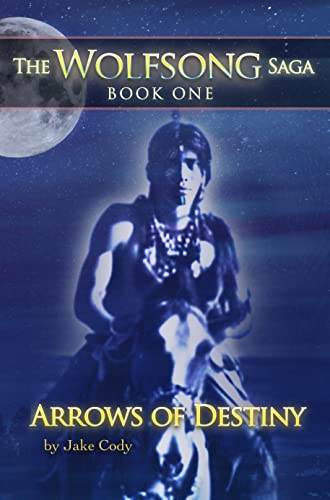 Amazon.com: Arrows of Destiny: The Wolfsong Saga, Book One (The ...