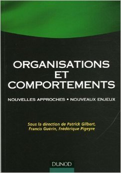 Organisations et comportements : Nouvelles approches, nouveaux enjeux ...
