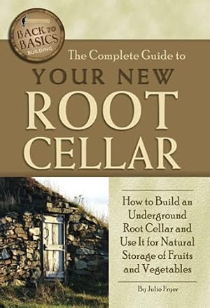 Build Your Own underground Root Cellar: Hobson, Phyllis: 9780882662909 ...