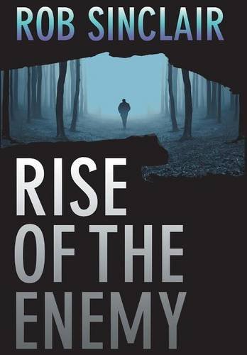 Amazon.com: Rise of the Enemy (The Enemy Series): 9781909477896: Rob ...