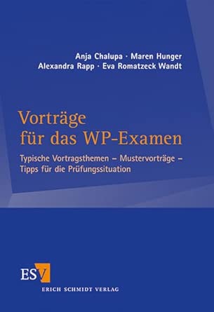 Vorträge für das WP-Examen: Typische Vortragsthemen ― Mustervorträge ...