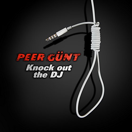 Amazon.com: Knock Out the DJ : Peer Günt: Digital Music