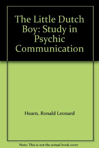 Amazon | The Little Dutch Boy: Study in Psychic Communication | Hearn ...