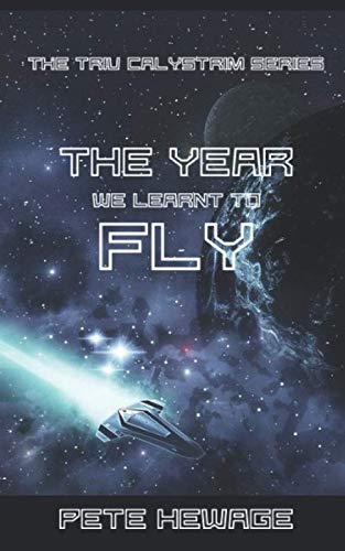 The Year We Learnt to Fly (Triv Calystrim): Amazon.co.uk: Hewage, Pete: 9781072895176: Books