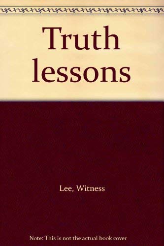 Truth lessons: Witness Lee: 9780870832130: Amazon.com: Books