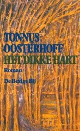 Het dikke hart : Oosterhoff, Tonnus: Amazon.es: Libros