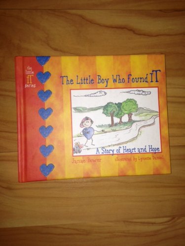 The Little Boy Who Found It: A Story of Heart And Hope : Bower, Janae ...