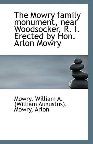 Buy The Mowry Family Monument, Near Woodsocker, R. I. Erected by Hon ...