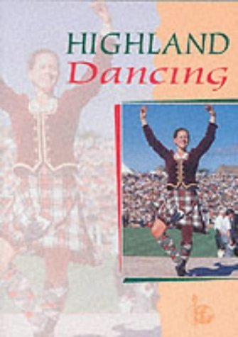 Highland Dancing: Textbook of the Scottish Official Board of Highland ...