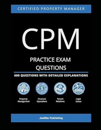 Amazon.com: Certified Property Manager (CPM) Practice Exam Questions ...