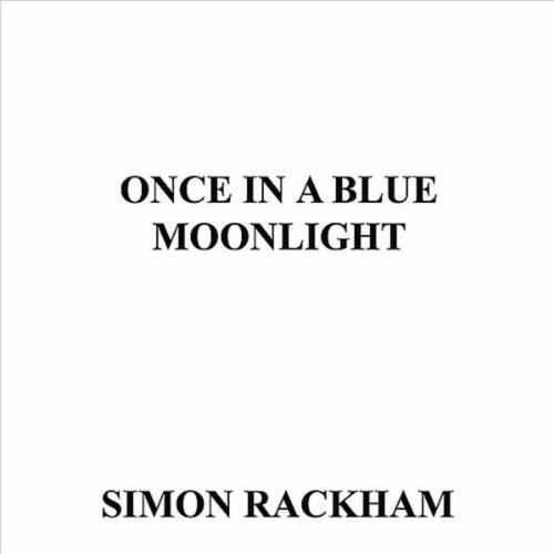 Amazon MusicでSimon RackhamのOnce In a Blue Moonlightを再生する