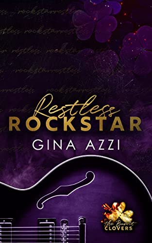 Amazon.com: Restless Rockstar (The Burnt Clovers Trilogy Book 3) eBook : Azzi, Gina: Kindle Store
