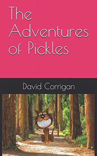 Amazon.com: The Adventures of Pickles: 9781980969082: Corrigan, David ...
