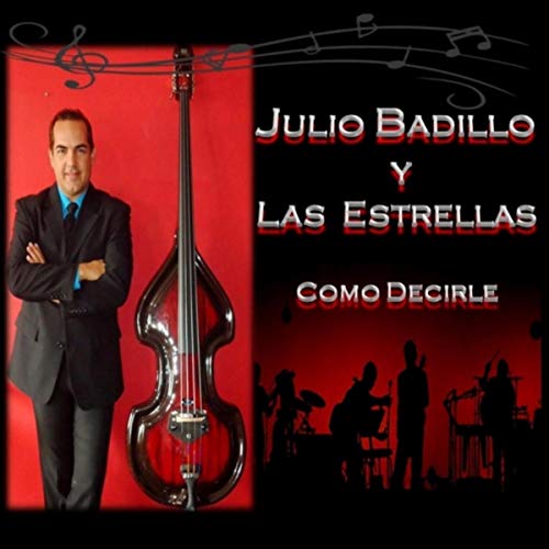 Como Decirle by Julio Badillo Y Las Estrellas on Amazon Music - Amazon.com