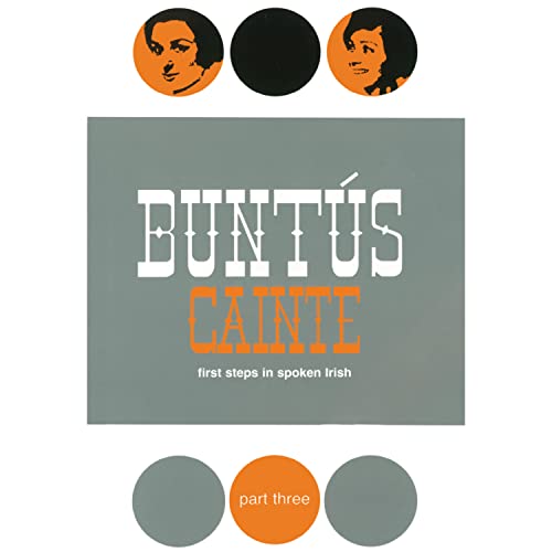 Play Buntús Cainte - A First Step In Spoken Irish (Pt. 3) by Tomás Ó ...