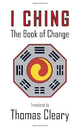 I Ching: The Book of Change: Cleary, Thomas: 9781590304037: Amazon.com ...