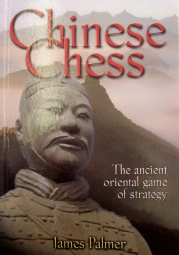 Chinese Chess: The Ancient Oriental Game of Strategy (ISBN 1842220403 ...