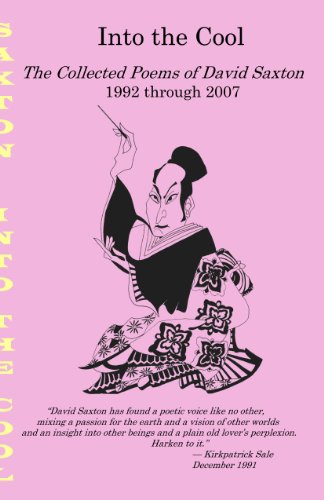 Amazon.com: Into the Cool: The Collected Poems of David Saxton, 1992 ...