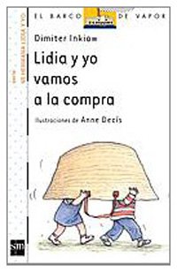 Lidia y yo vamos a la compra (Barco de Vapor Blanca) : Inkiow, Dimiter ...