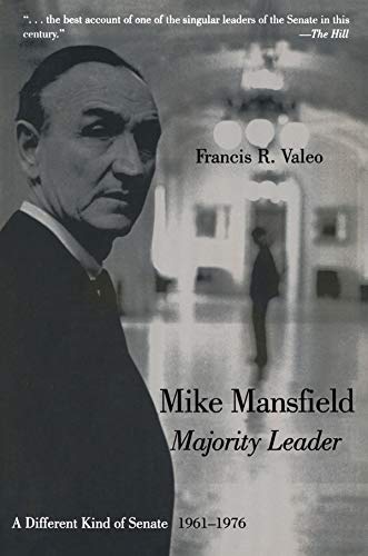 Amazon.com: Mike Mansfield, Majority Leader: A Different Kind of Senate ...