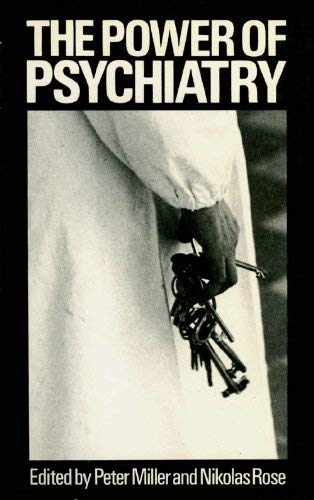 Amazon | The Power of Psychiatry | Miller, P., Rose, Nikolas | Psychiatry