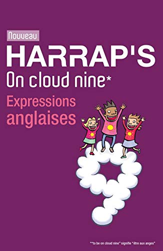 Harrap's On cloud nine: Expressions anglaises : Pilard, Georges, Fortey ...