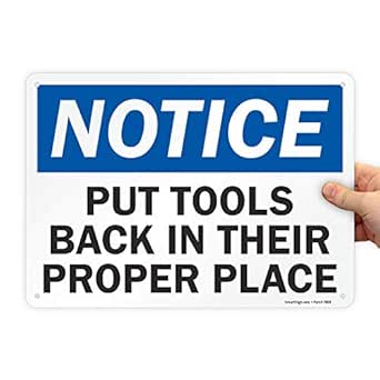 SmartSign "Notice - Put Tools Back In Their Proper Place" Sign | 10" x ...