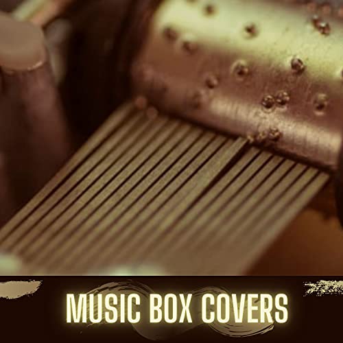 Music Box Covers de Music Box Lullabies en Amazon Music Unlimited