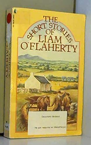 The Short Stories of Liam O'Flaherty: O'Flaherty, Liam: 9780450394997 ...
