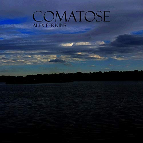 Play Comatose by Alex Perkins on Amazon Music