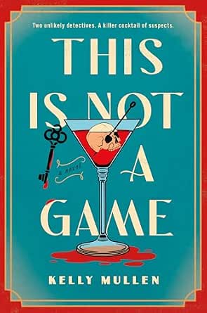 This Is Not a Game: A Novel - Kindle edition by Mullen, Kelly. Mystery ...