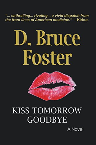 Kiss Tomorrow Goodbye (Alex Randolph Book 1) - Kindle edition by Foster ...