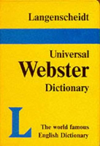 Langenscheidt Universal Webster Dictionary (Langenscheidt Universal Dictionaries): Langenscheidt ...