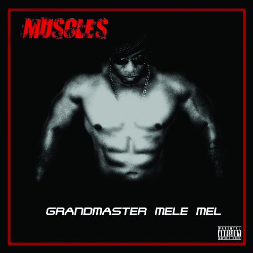 Play Muscles by Grandmaster Mele-Mel on Amazon Music