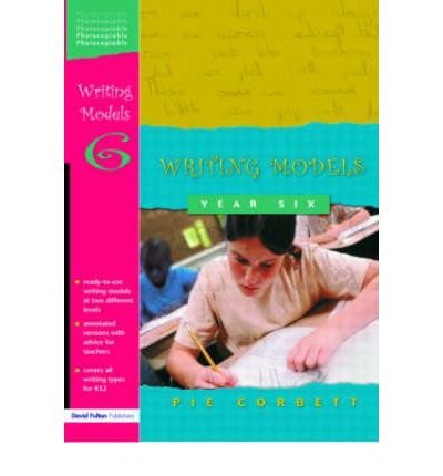 [Writing Models Year 6] [by: Pie Corbett] : Pie Corbett: Amazon.co.uk ...