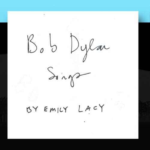 Emily Lacy - Bob Dylan Songs - Amazon.com Music