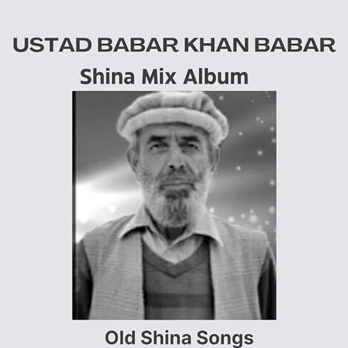 Amazon.com: Ustad Babar Khan Babar Old Shina Mix Songs : Ustad Babar ...