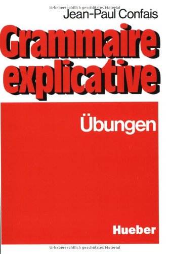 Amazon.com: Grammaire explicative, Übungen: 9783190231362: Confais, Jean-Paul: Books